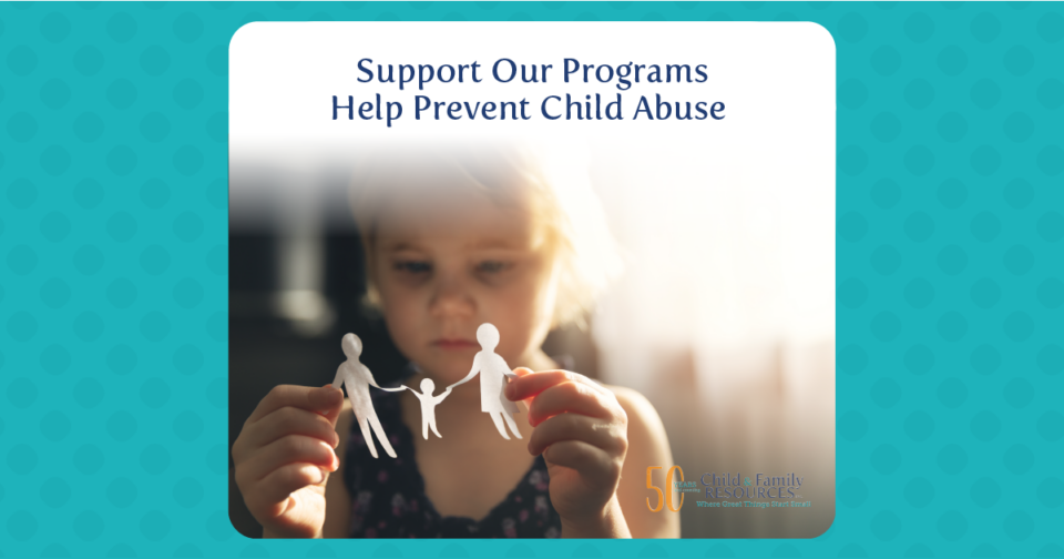 Child Abuse Prevention Month | Child & Family Resources